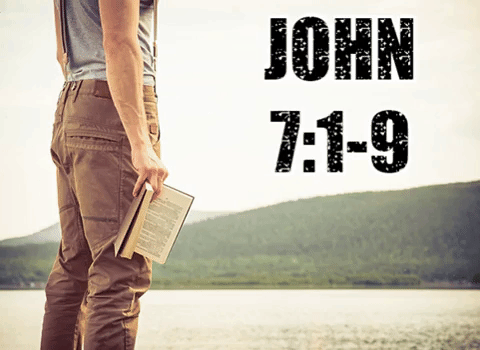 TODAY’S WORD: Exploring John 7:1-9 and Its Significance – DO-N-GOOD.COM