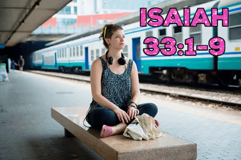 TODAY’S WORD: Isaiah 33:1-9 – Divine Justice, Hope, and Moral Guidance ...
