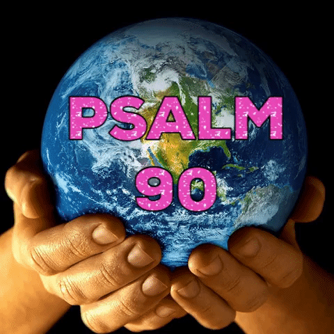 TODAY’S WORD: The Timeless Wisdom of Psalm 90 Explained – DO-N-GOOD.COM