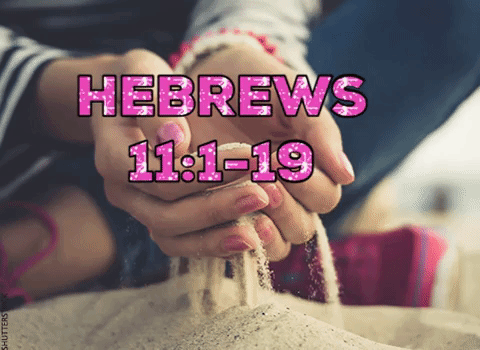 TODAY’S WORD: Understanding the Faith Hall of Fame in Hebrews 11 – DO-N ...